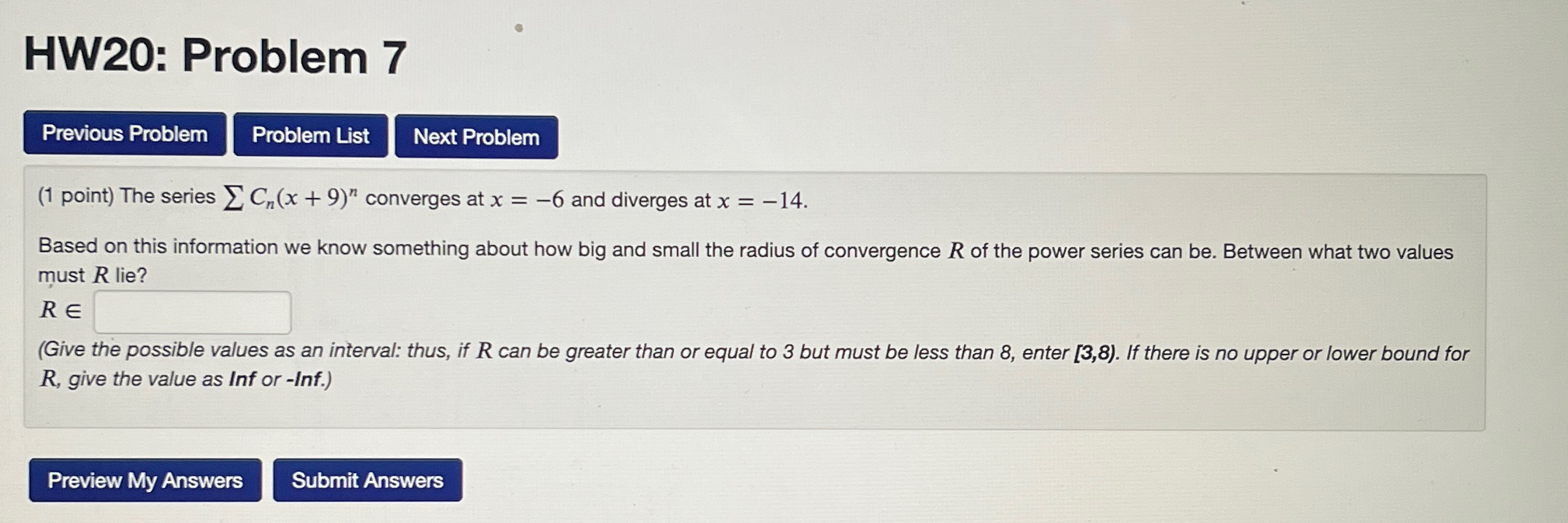 HW20: Problem 7(1 ﻿point) ﻿The series ∑??Cn(x+9)n | Chegg.com
