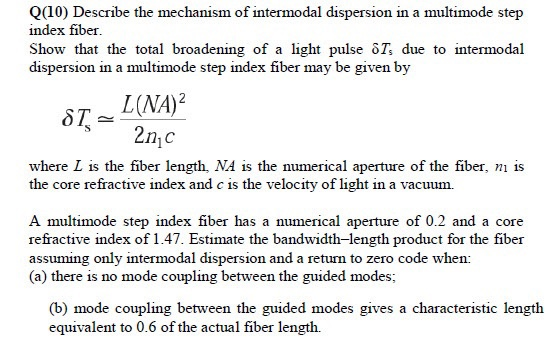 Q(10) Describe the mechanism of intermodal dispersion | Chegg.com