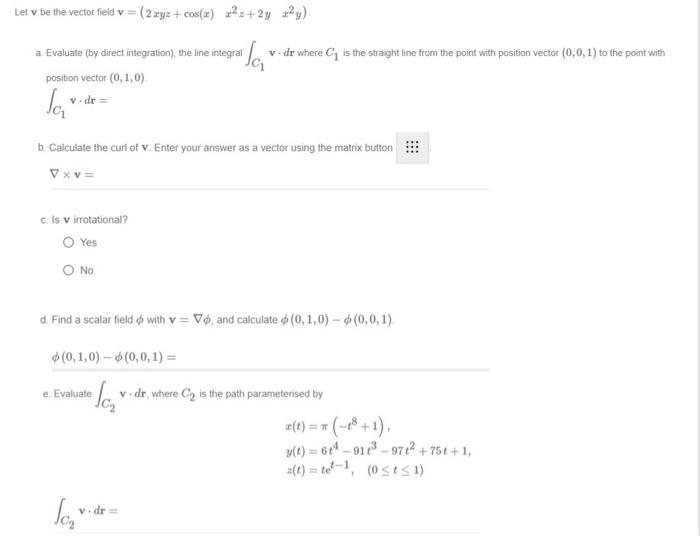 Solved Let v be the vector field v= a. Evaluate (by direct | Chegg.com