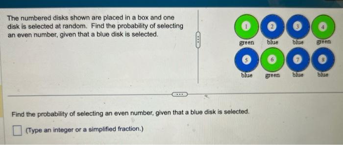 Solved The numbered disks shown are placed in a box and one | Chegg.com