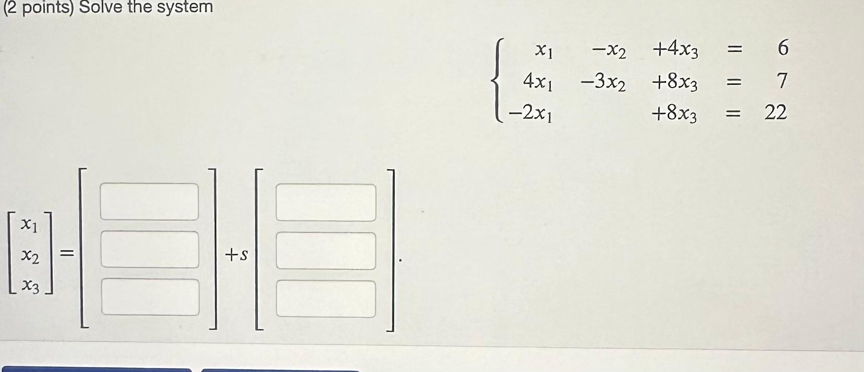 Solved (2 ﻿points) ﻿Solve the | Chegg.com