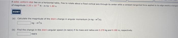 Solved A solid, uniform disk lies on a horizontal table, | Chegg.com