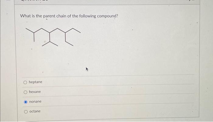Solved What is the parent chain of the following compound? | Chegg.com