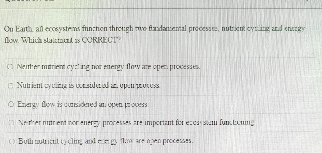 Solved On Earth, all ecosystems function through two | Chegg.com