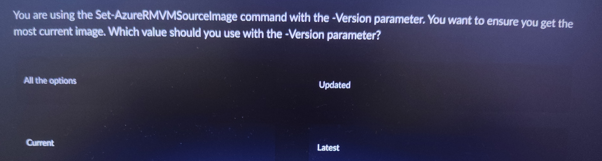 Solved You are using the Set-AzureRMVMSourcelmage command | Chegg.com