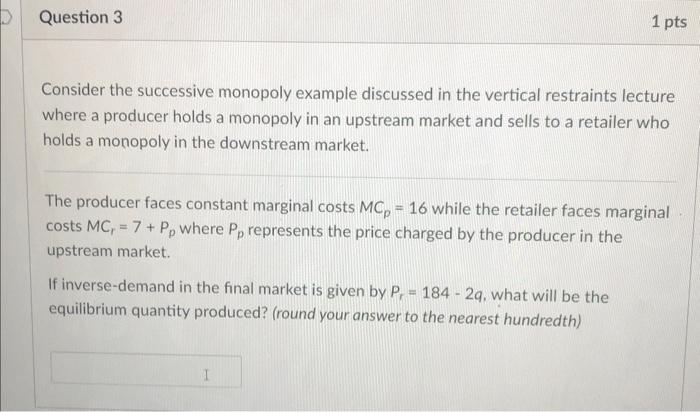 Solved Consider the successive monopoly example discussed in | Chegg.com