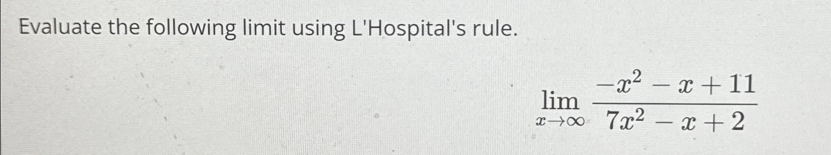 Solved Evaluate the following limit using L'Hospital's | Chegg.com