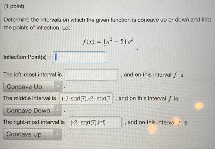 Solved (1 point) Determine the intervals on which the given | Chegg.com