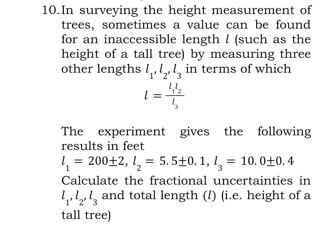 Solved 10.In surveying the height measurement of trees, | Chegg.com