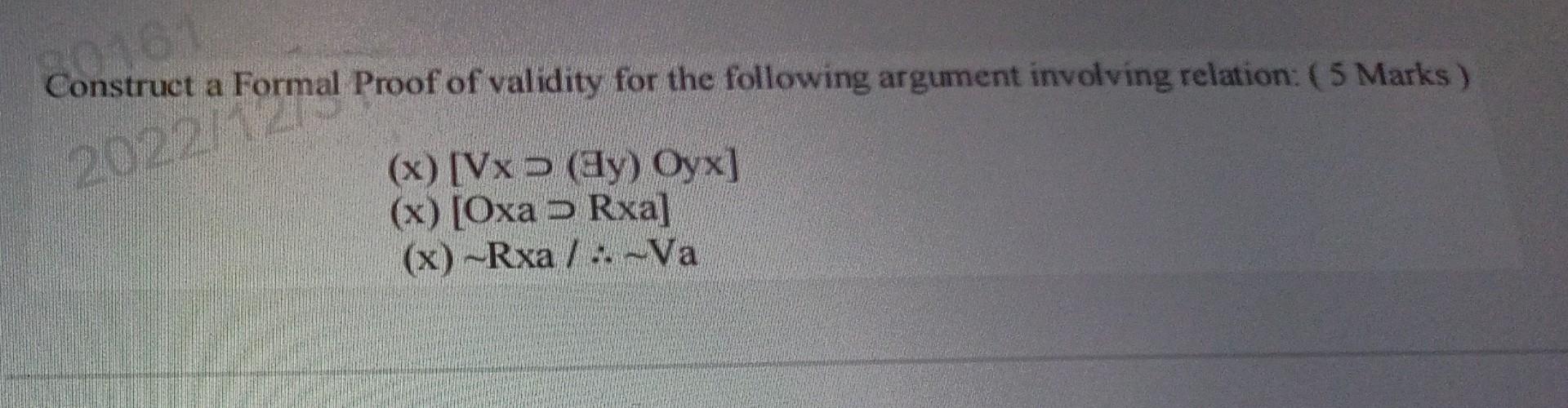 Solved Construct a Formal Proof of validity for the | Chegg.com