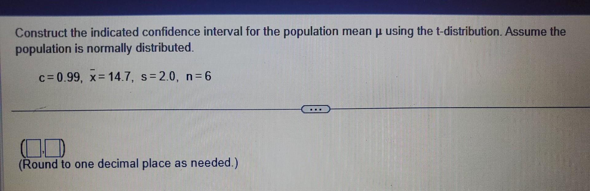 Solved Construct The Indicated Confidence Interval For The