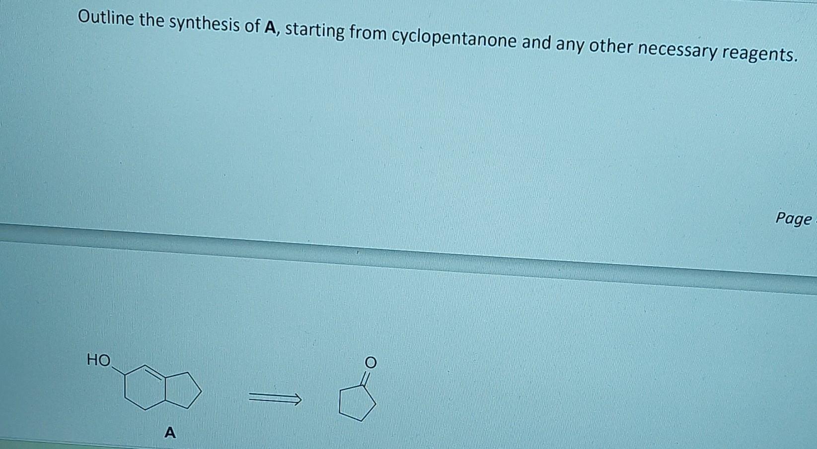 Solved Outline the synthesis of A, starting from | Chegg.com
