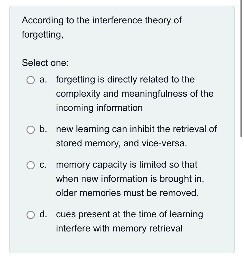 Solved According to the interference theory of forgetting, | Chegg.com