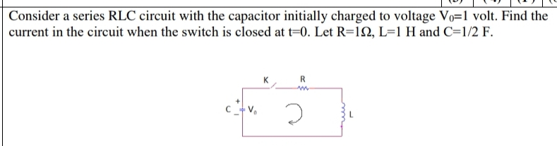 Solved Consider a series RLC circuit with the capacitor | Chegg.com