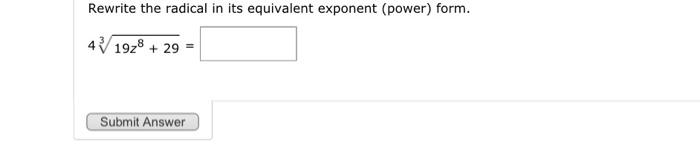 Solved Rewrite the radical in its equivalent exponent | Chegg.com