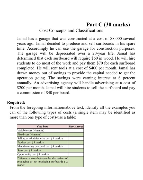 Solved Part C (30 marks) Cost Concepts and Classifications | Chegg.com