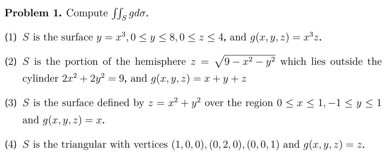 Solved Problem 1 Compute ∬sgdσ 1 S Is The Surface 