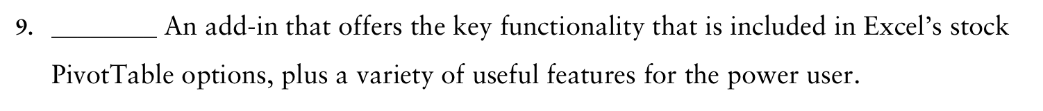 Solved An add-in that offers the key functionality that is | Chegg.com