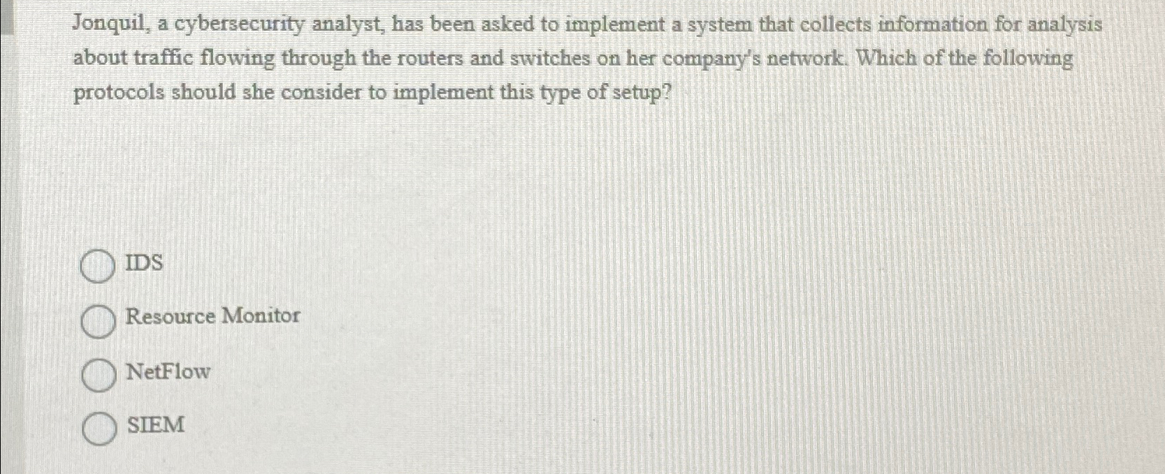 Solved Jonquil, a cybersecurity analyst, has been asked to | Chegg.com