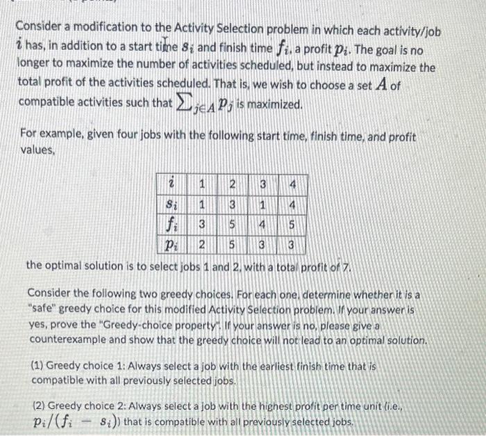 Solved Consider a modification to the Activity Selection | Chegg.com