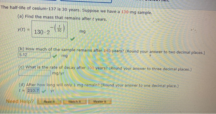 Solved The half-life of cesium-137 is 30 years. Suppose we | Chegg.com