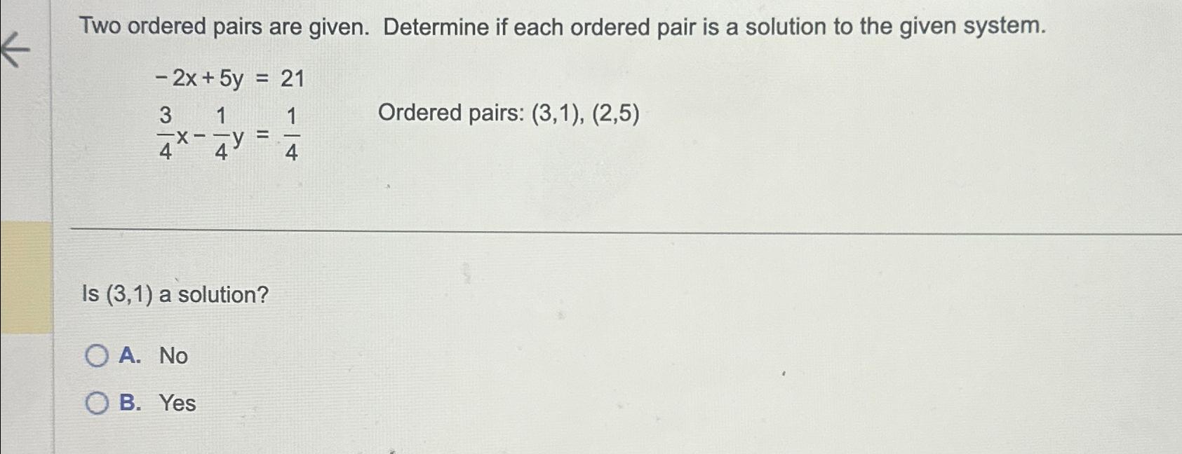 Solved Two ordered pairs are given. Determine if each | Chegg.com