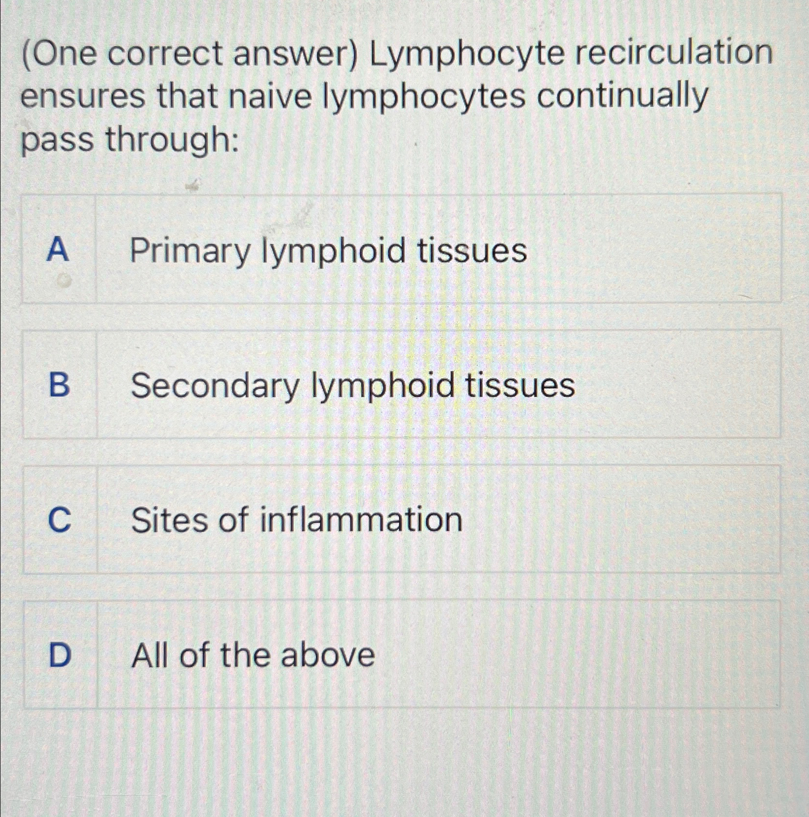 Solved (One correct answer) ﻿Lymphocyte recirculation | Chegg.com