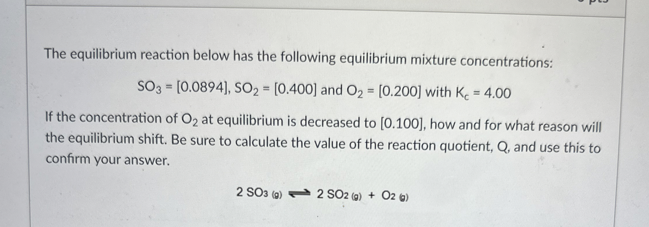 Solved The equilibrium reaction below has the following | Chegg.com