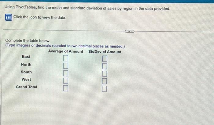 Using PivotTables, find the mean and standard | Chegg.com