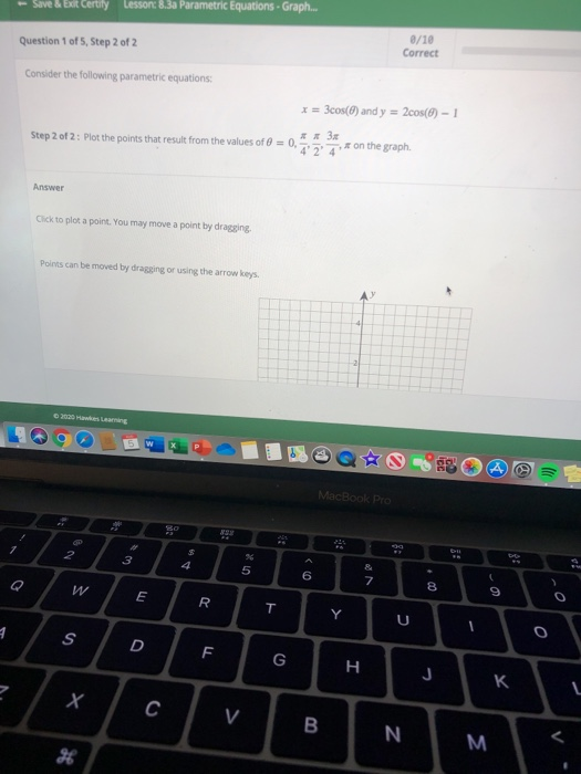 Solved Save & Exit Certity Lesson: 8.3a Parametric Equations | Chegg.com