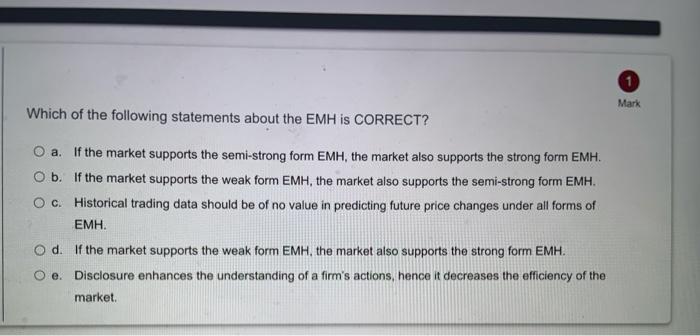 Solved Mark Which of the following statements about the EMH | Chegg.com