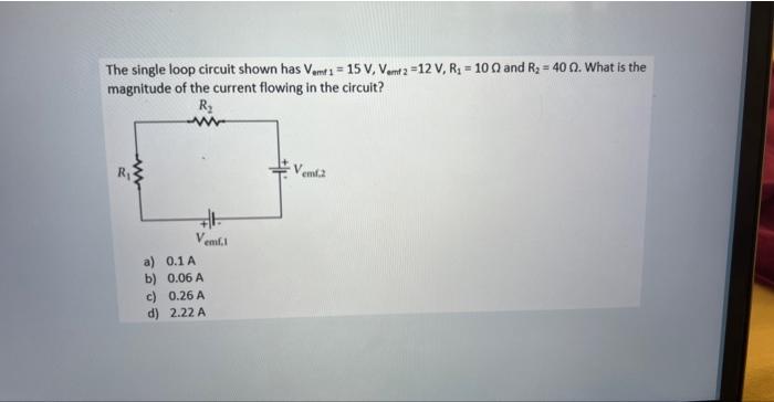 Solved The single loop circuit shown has Vemt 1=15 V,Vent | Chegg.com