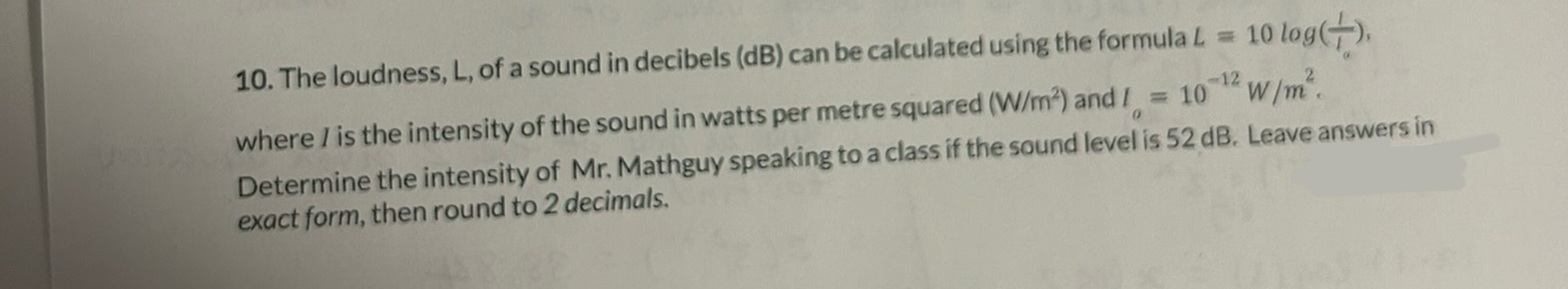 Solved The loudness, L, ﻿of a sound in decibels (dB) ﻿can be | Chegg.com