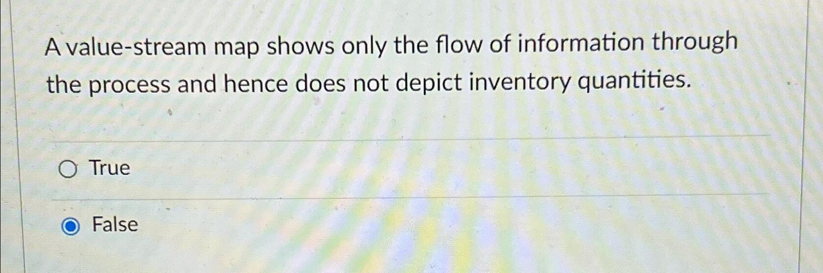 Solved A value-stream map shows only the flow of information | Chegg.com