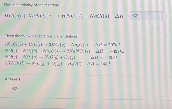 Solved Find the enthalpy of the reaction: | Chegg.com