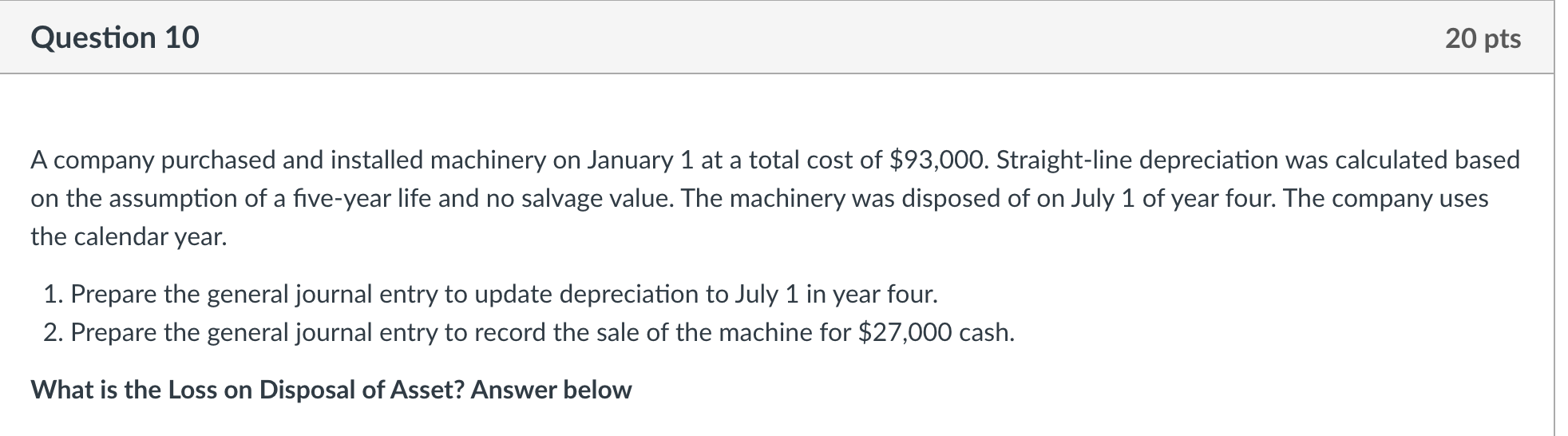 Solved Question 10A company purchased and installed | Chegg.com