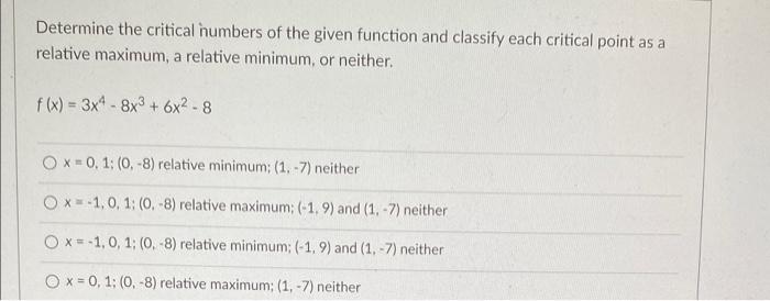 Solved Determine the critical numbers of the given function | Chegg.com
