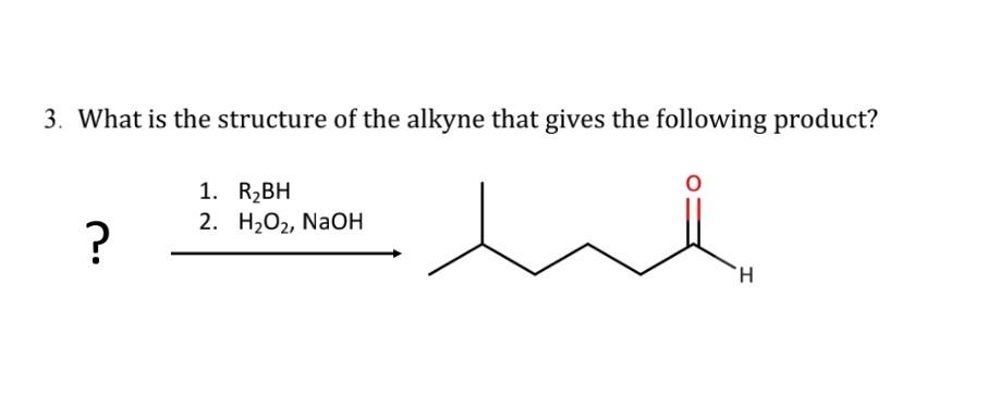 Solved What is the structure of the alkyne that gives the | Chegg.com
