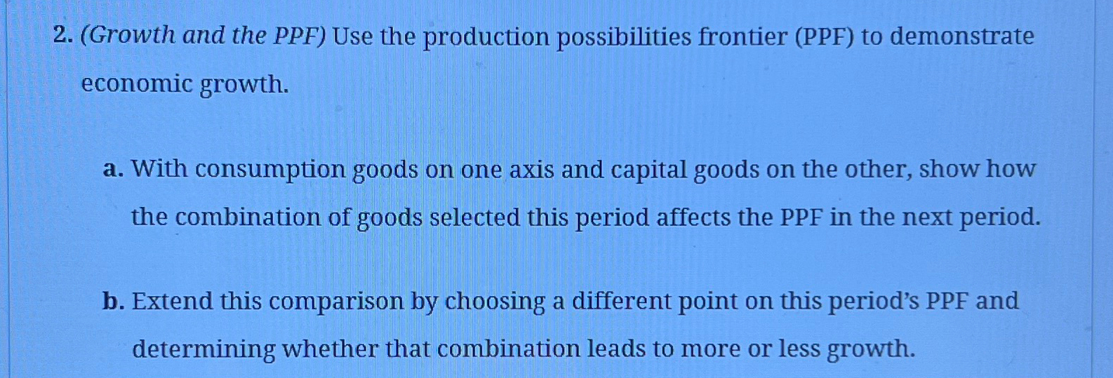 Solved (Growth and the PPF) ﻿Use the production | Chegg.com