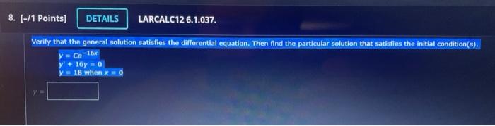 Solved Verify that the general solution satisfies the | Chegg.com