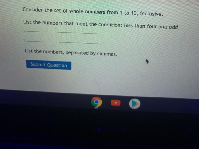 Solved Consider The Set Of Whole Numbers From 1 To 10 Chegg