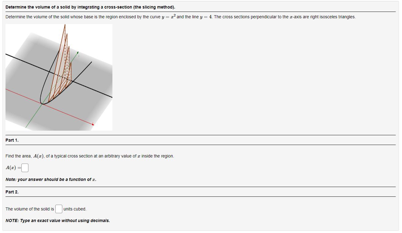 Solved Determine the volume of a solid by integrating a | Chegg.com