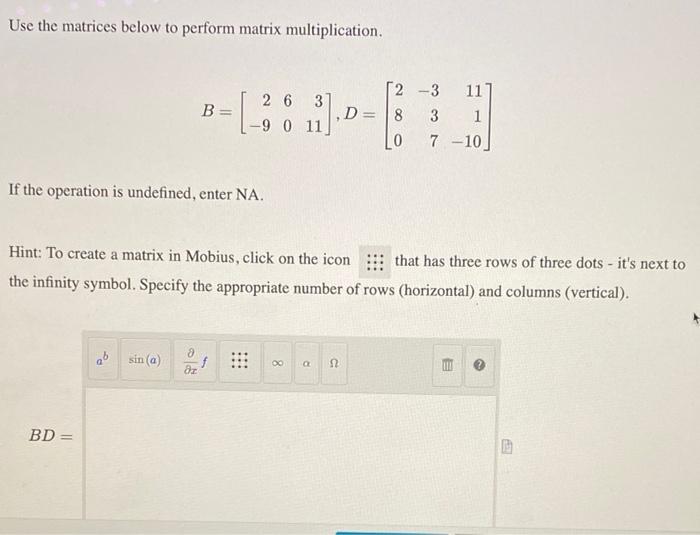 Solved Use the matrices below to perform matrix | Chegg.com