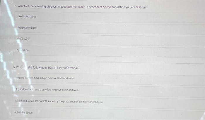 Solved 5 Which Of The Following Diagnostic Accuracy