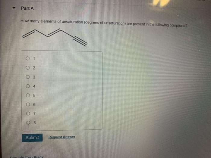 Solved Part A How many elements of unsaturation (degrees of | Chegg.com