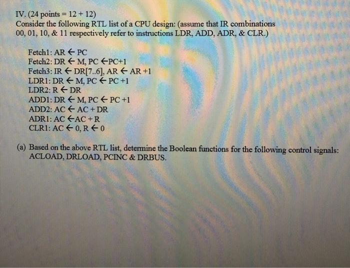 IV. (24 points = 12 +12) Consider the following RTL | Chegg.com