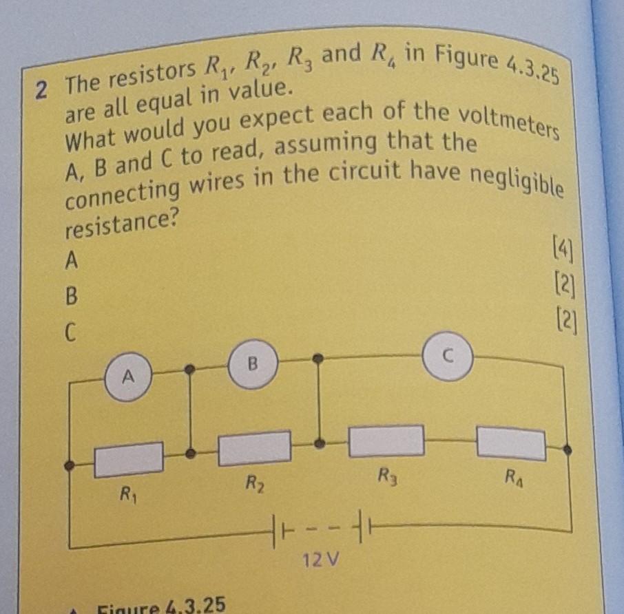 Solved 2 The resistors R1,R2,R3 and R4 in Figure 4.3 .25 are | Chegg.com