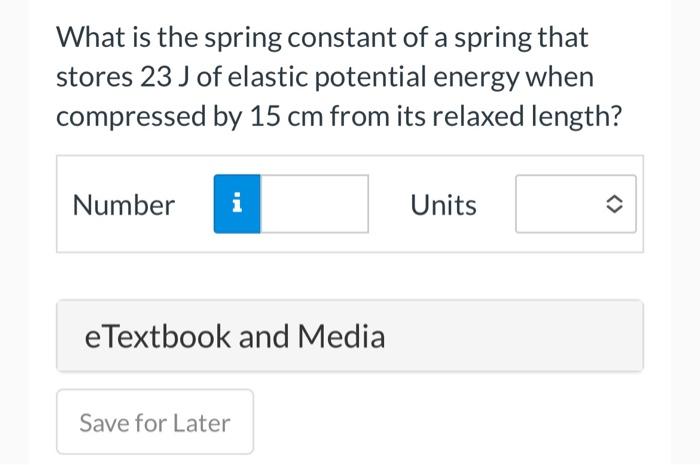 Solved What is the spring constant of a spring that stores | Chegg.com