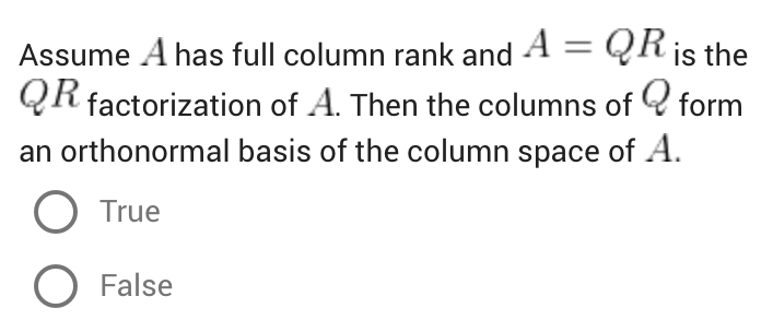 Solved Assume A has full column rank and A=QR ﻿is the QR | Chegg.com