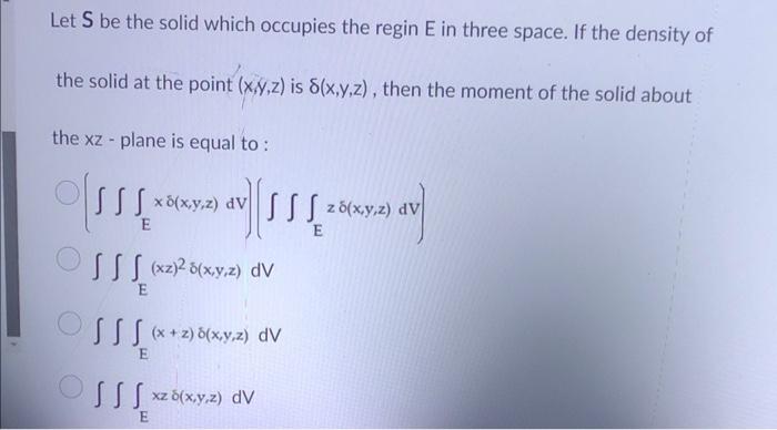 Solved Let S be the solid which occupies the regin E in | Chegg.com